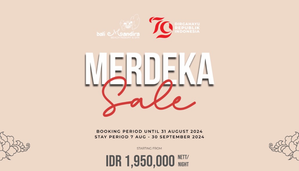 Merdeka Sale 2024 - Bali Mandira Beach Resort & Spa